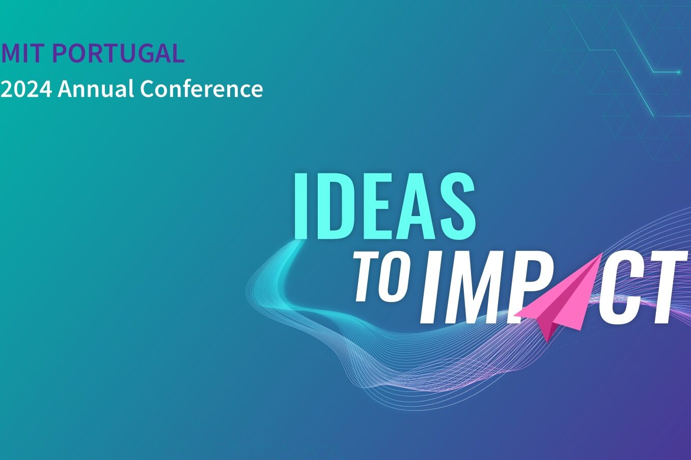 The MIT Portugal Program to celebrate 2024 Annual Conference - Global MIT